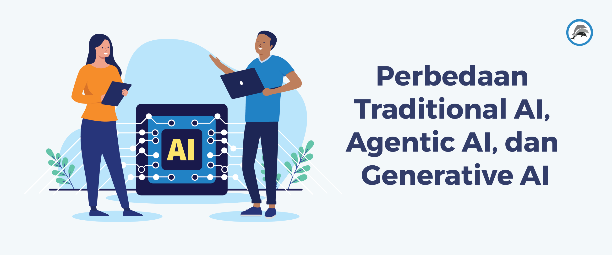 Perbedaan Tradisional AI, Agentic AI, dan Generative AI - 3dolphins.ai