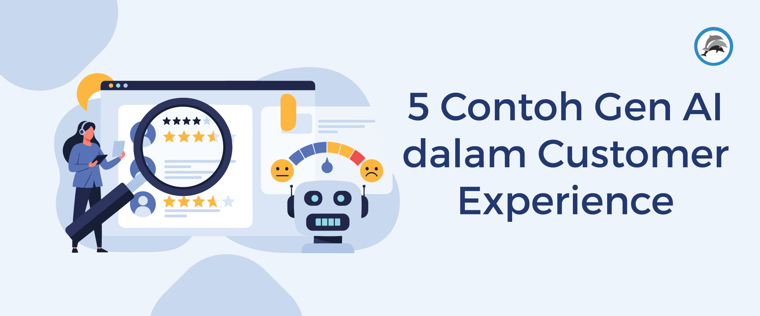 5 Contoh Gen AI dalam Customer Experience - 3dolphins.ai